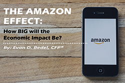 The Amazon Effect: How BIG Will The Economic Impact Be?