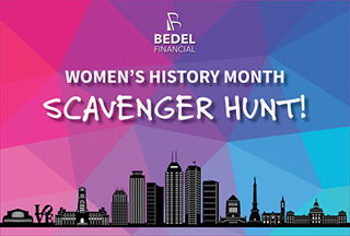 Bedel Financial: Women’s History Month Scavenger Hunt