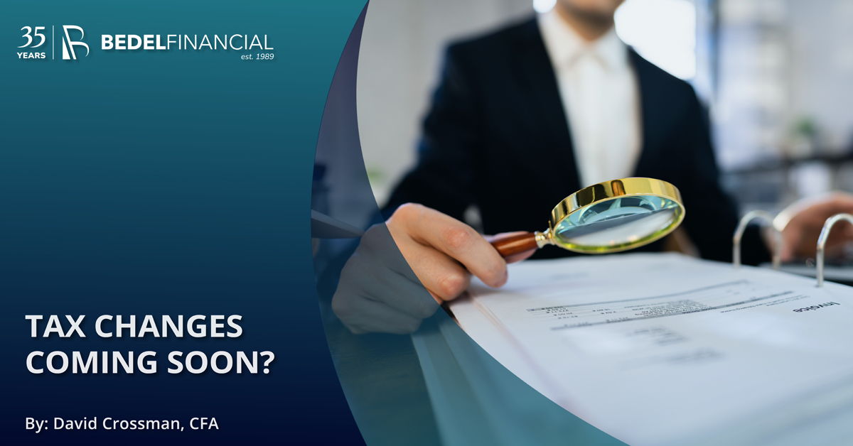 Tax Changes Coming Soon?
