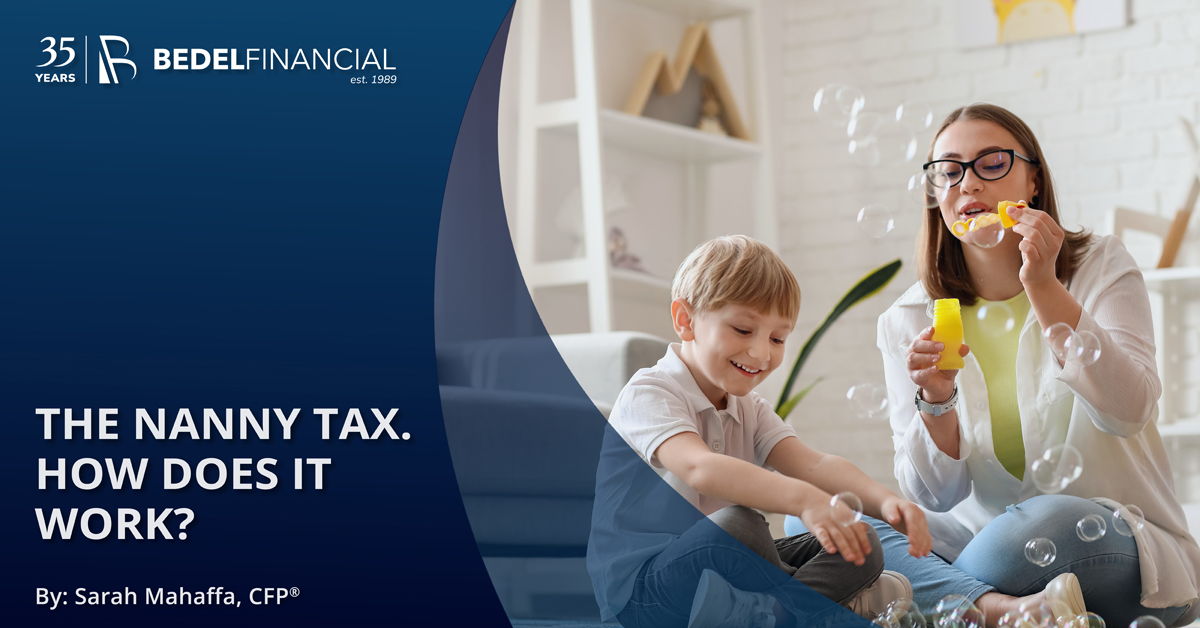 The Nanny Tax. How Does it Work?